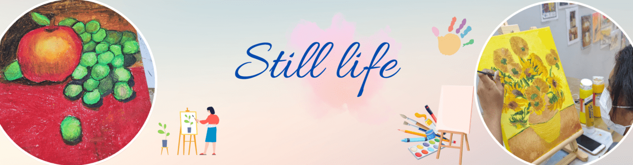 Still Life Painting Classes in Singapore for All Levels